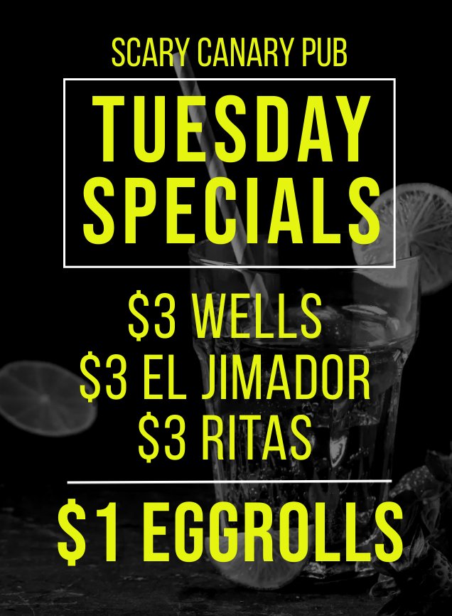SPECIALS (tomball) — Scary canary pub