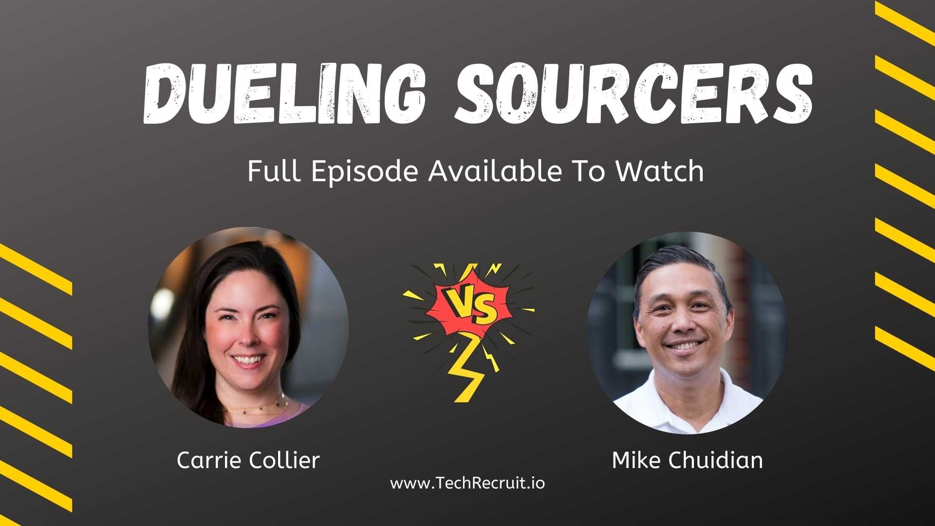 Dueling Sourcers with Carrie Collier and Mike Chuidian is available to ...