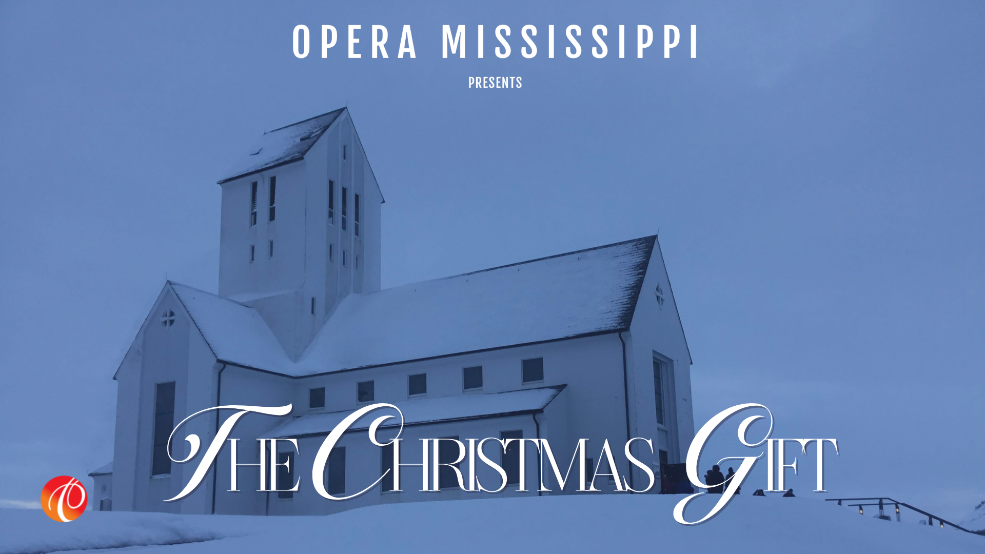 The Christmas Gift — Opera Mississippi