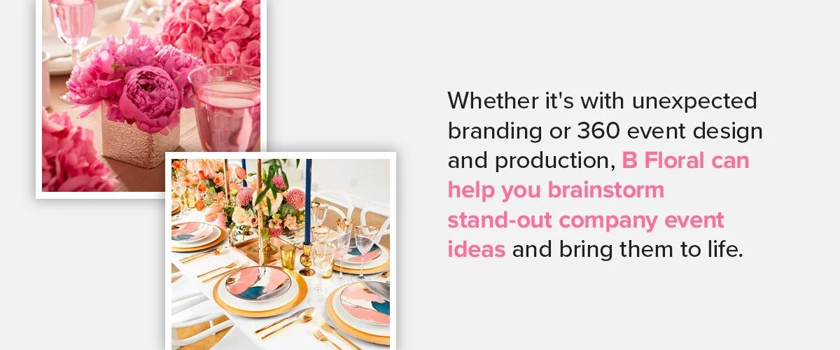Internal Event Ideas for Businesses | B Floral