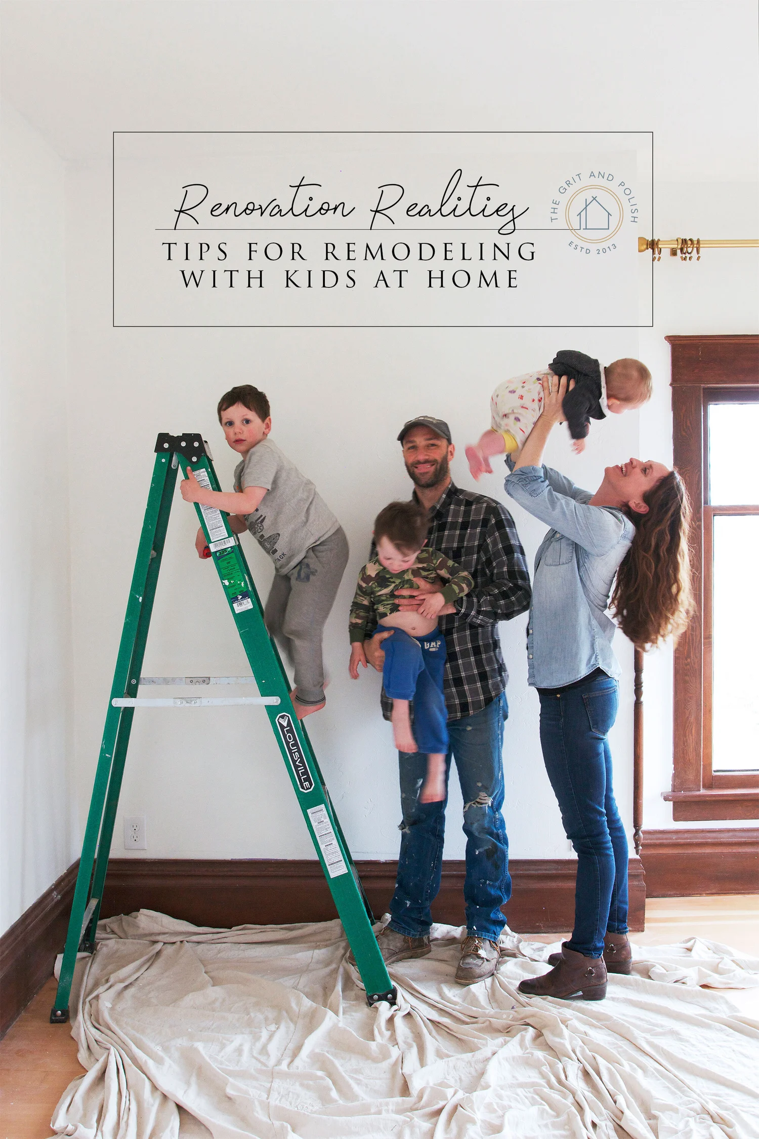 5 Tips for Living Through A Remodel with Young Kids — The Grit and Polish