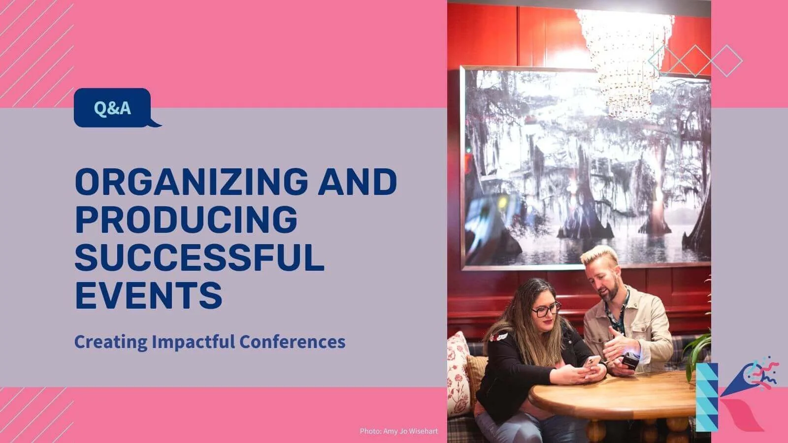 Organizing and Producing Successful Events — Kickass Conferences