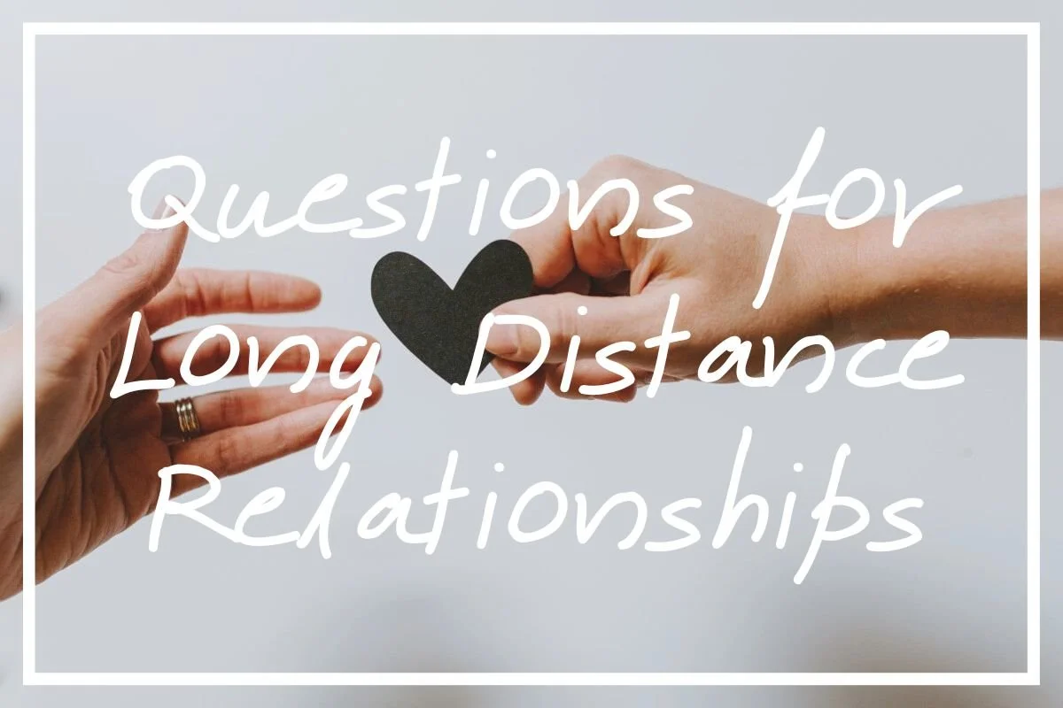140 Top Quality Questions For Long Distance Relationships What s