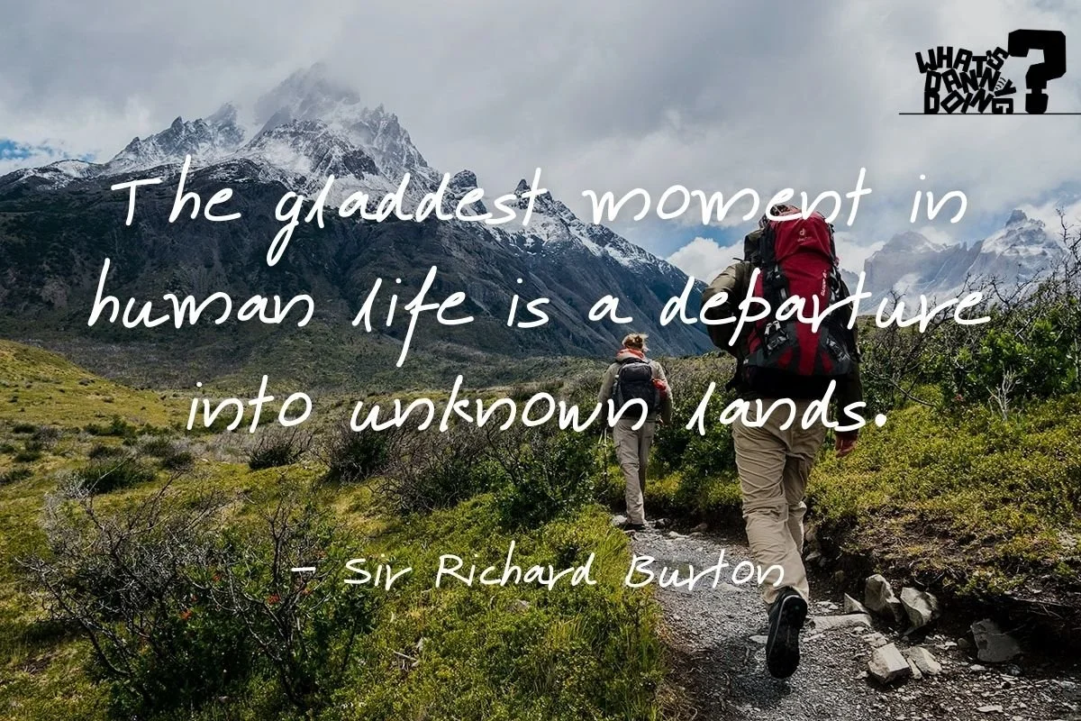 101 Epic Quotes About Exploring to Spark Your Wanderlust — What's Danny ...