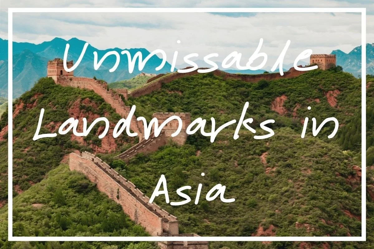 12 Unmissable Asia landmarks [Famous Landmarks in Asia] — What's Danny ...