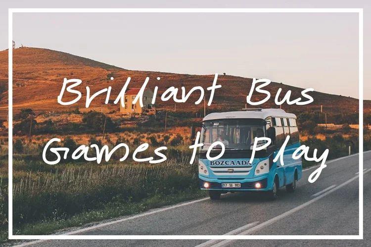 26 Brilliant Bus Games to Play on Long Bus Journeys — What's Danny Doing?