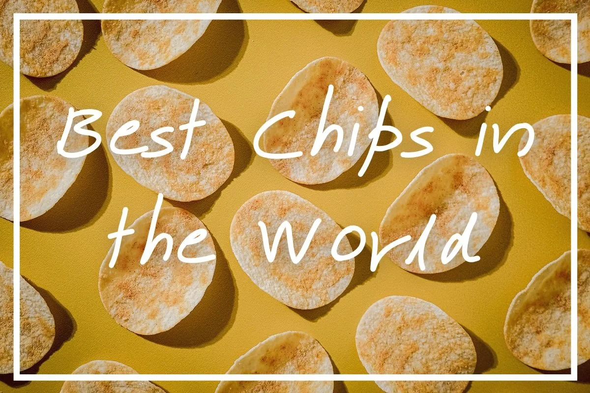 50 Best Chips in the World [Top Chip Brands Guide] — What's Danny Doing?