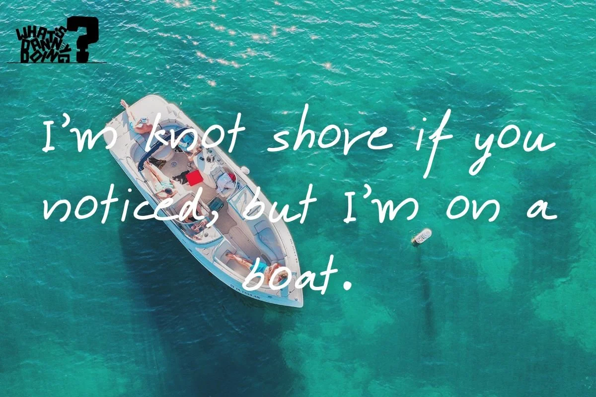 60 Brilliant Boat Puns and Boat Jokes to Enjoy — What's Danny Doing?
