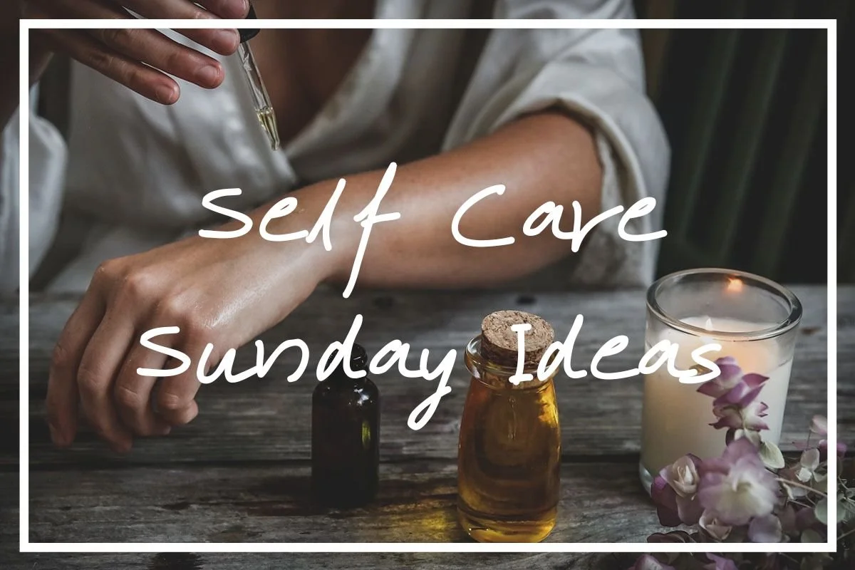 30 Tried and Tested Self Care Sunday Ideas — What's Danny Doing?