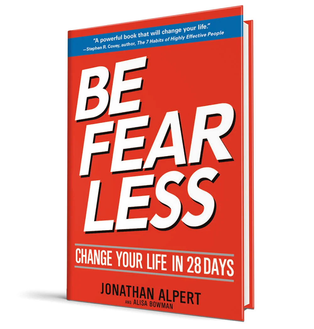BE FEARLESS Change Your Life In 28 Days About The Book BE FEARLESS Change Your Life In 28 Days About The Book