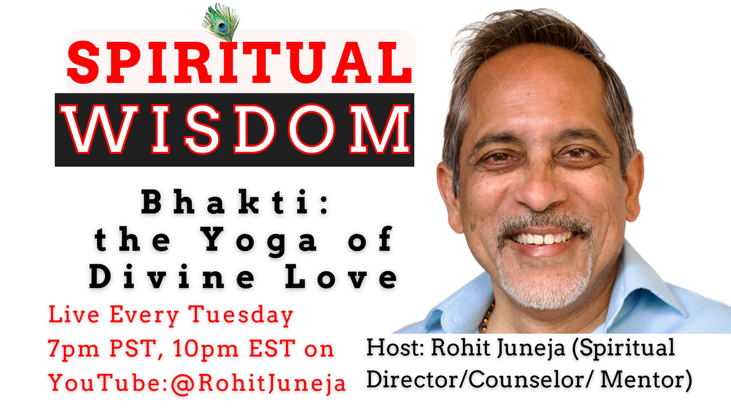 Rohit Juneja: Spiritual Counselor, Director, Mentor, Coach