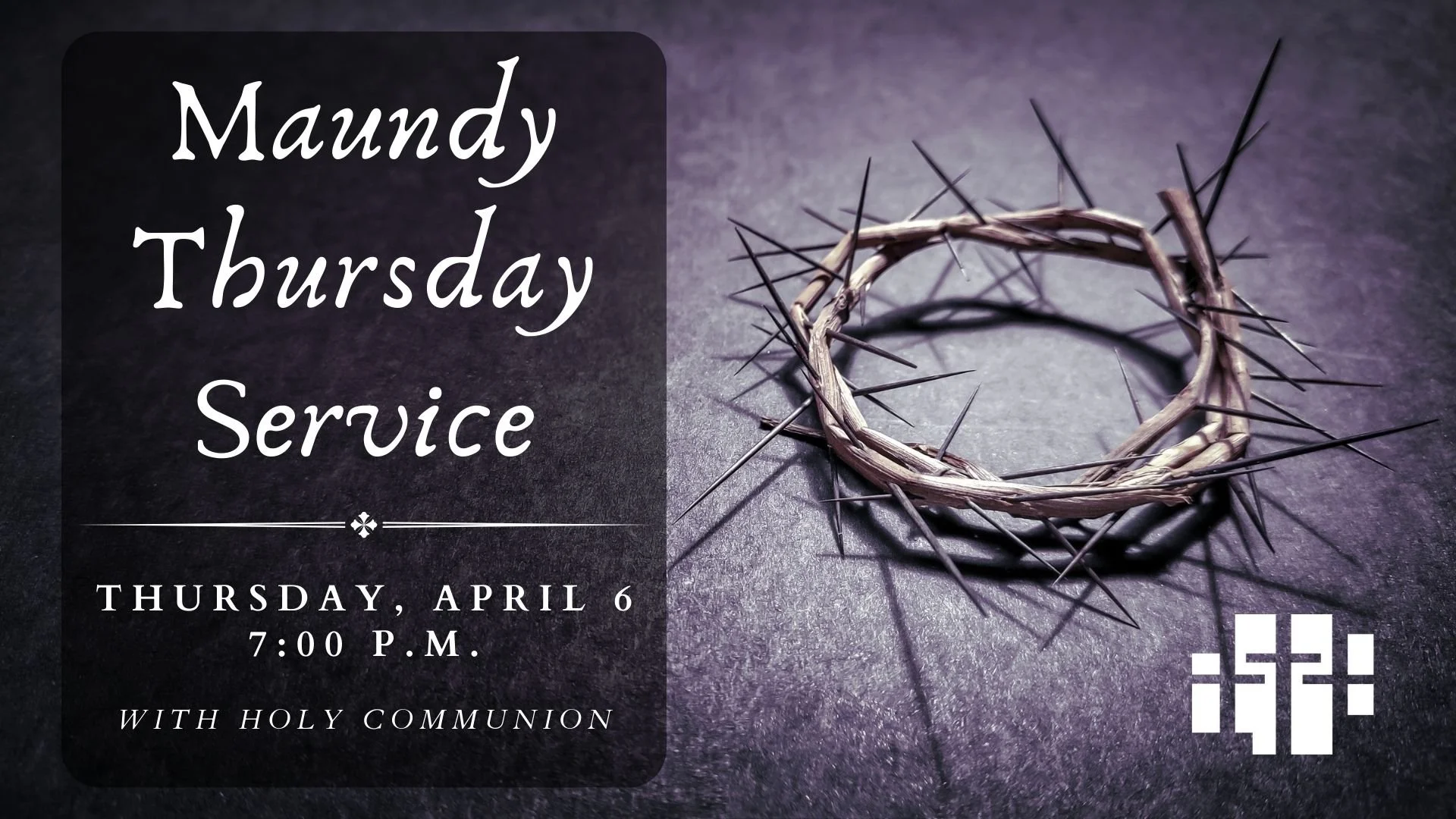 Maundy Thursday Service