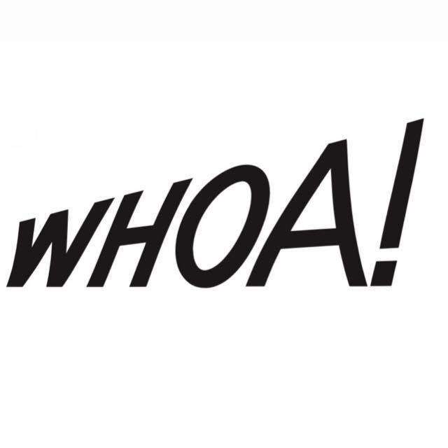 Whoa