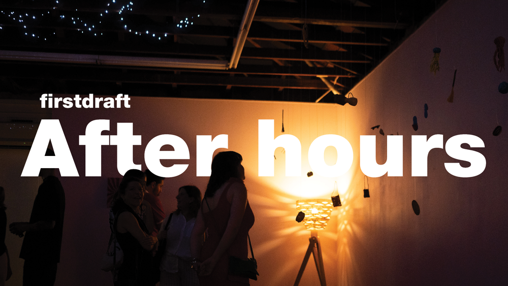 Firstdraft After hours — firstdraft