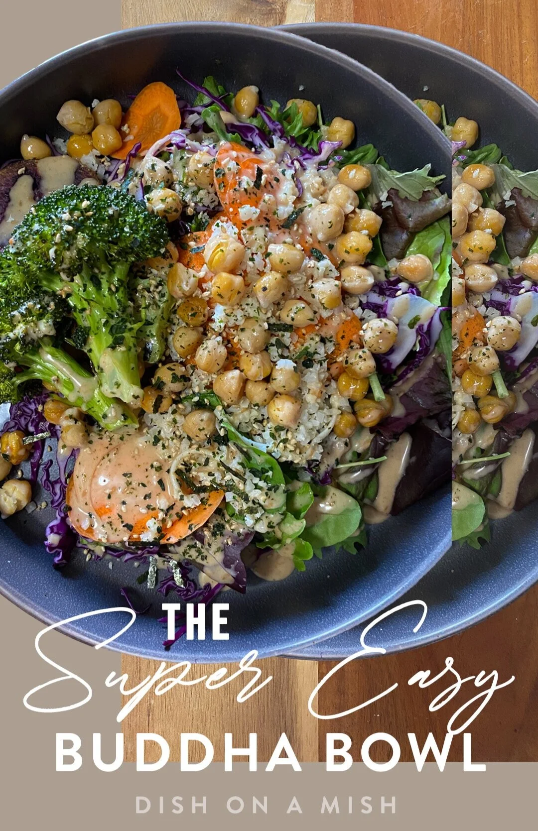 The SUPER EASY Buddha Bowl — Babe On A Mish