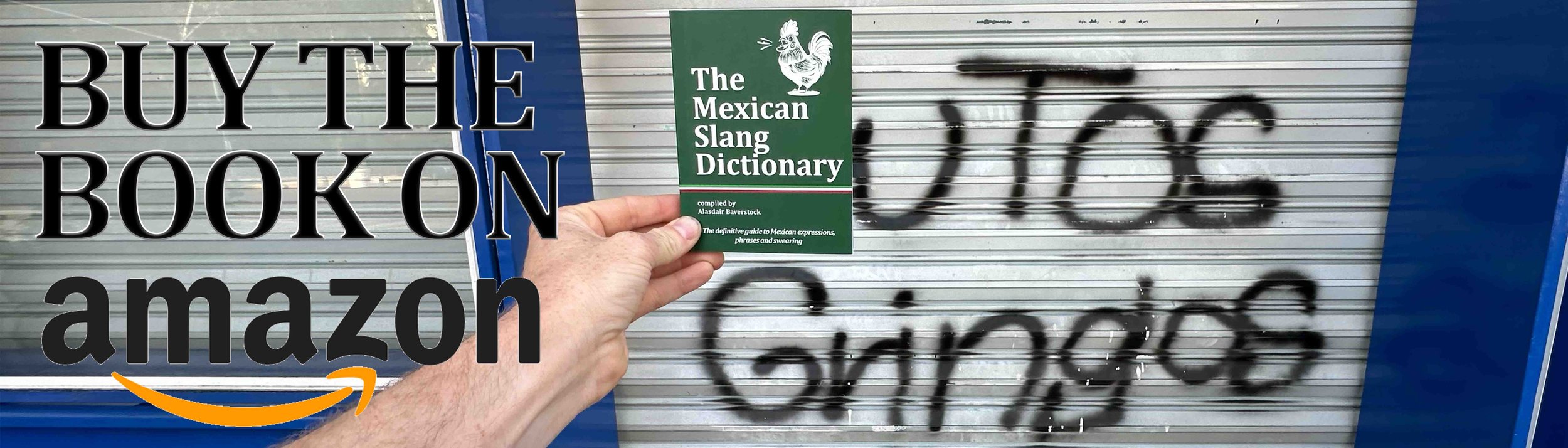 Mexican Slang Dictionary — Alasdair Baverstock