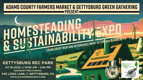 7/19 - Homesteading & Sustainability Expo! — Adams County Farmers Market