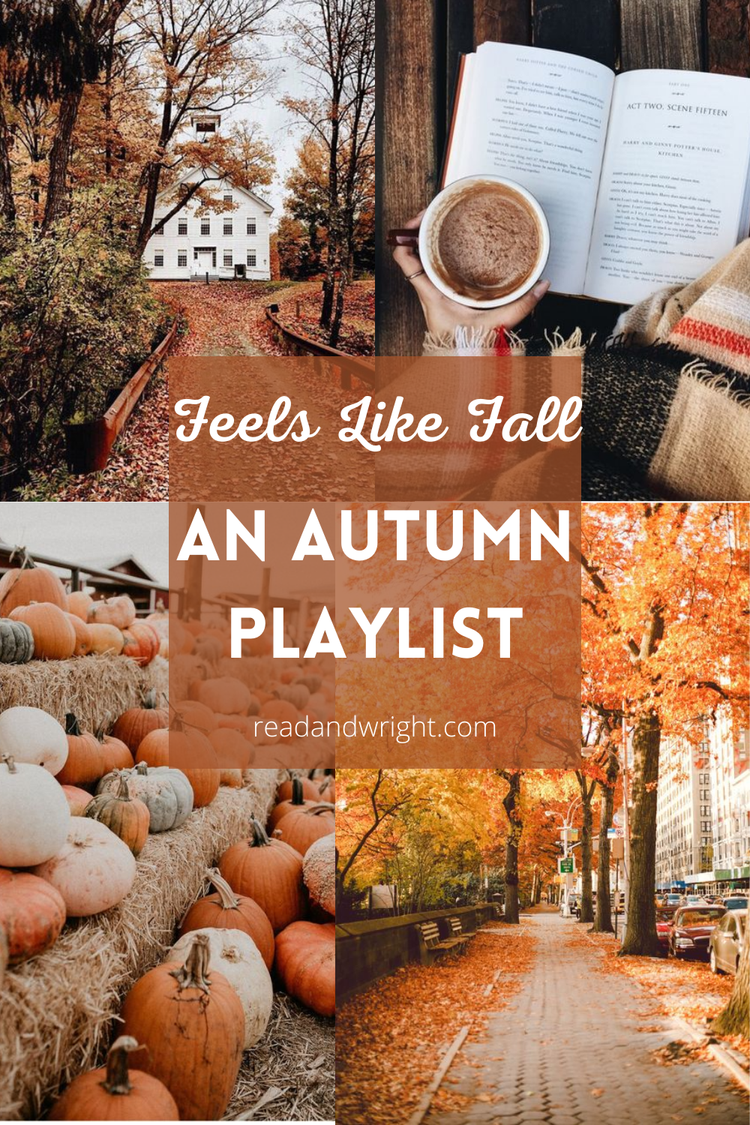 Feels Like Fall: An Autumn Playlist — Read & Wright