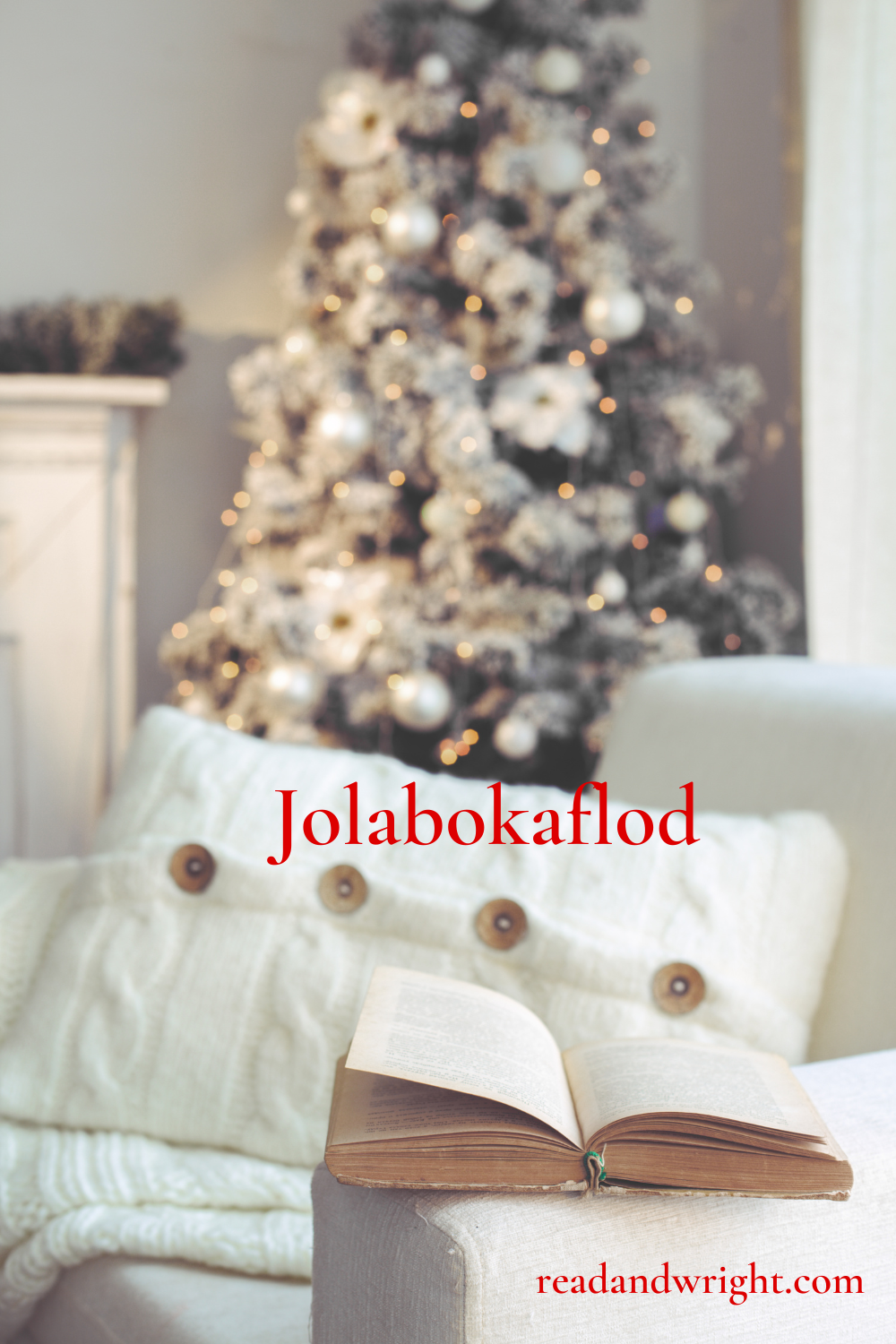 Jólabókaflóð and Our Family Traditions — Read & Wright