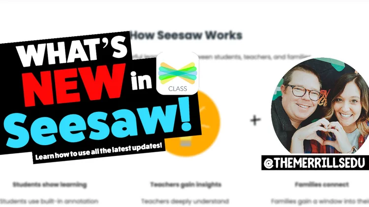 What's New in Seesaw (Summer 2020 Edition)! — @TheMerrillsEDU