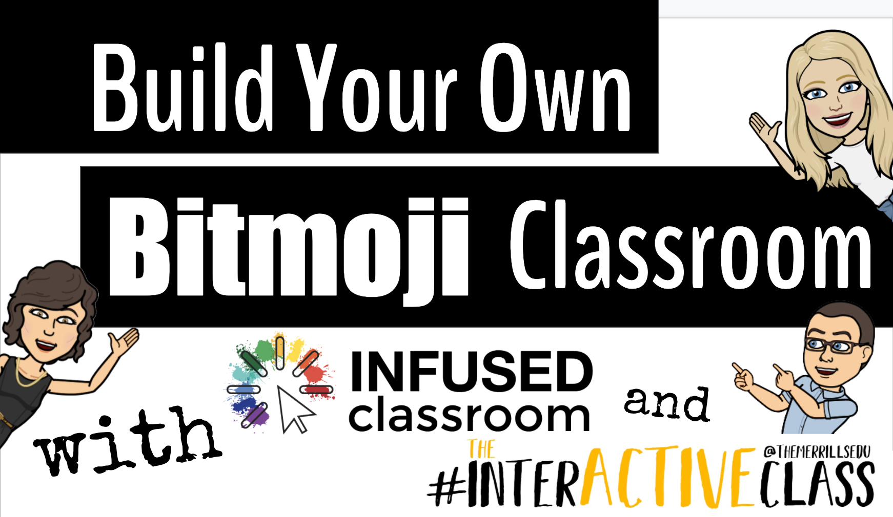 Building a Bitmoji Classroom — @TheMerrillsEDU