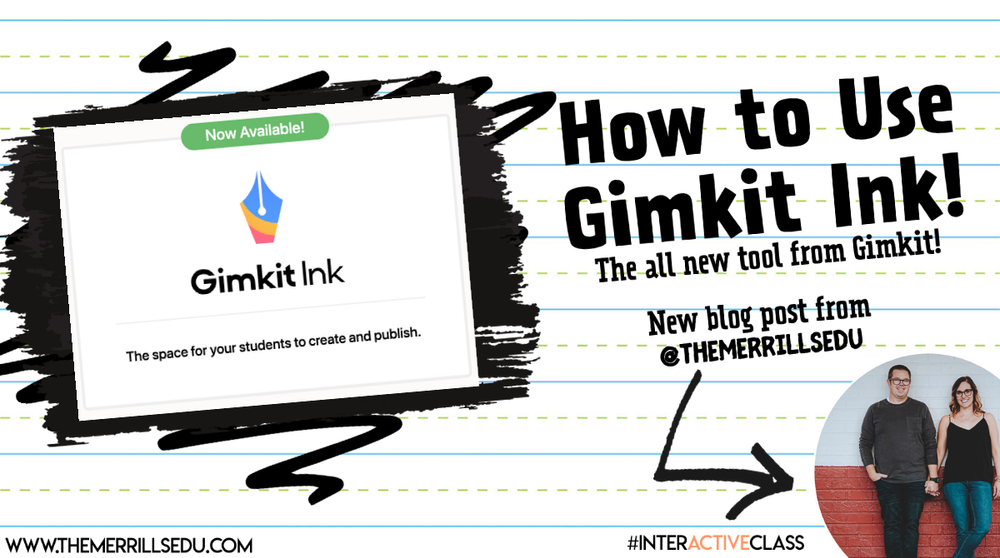 How to Use Gimkit Ink — @TheMerrillsEDU