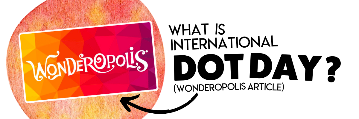 20 International Dot Day Activities — @TheMerrillsEDU