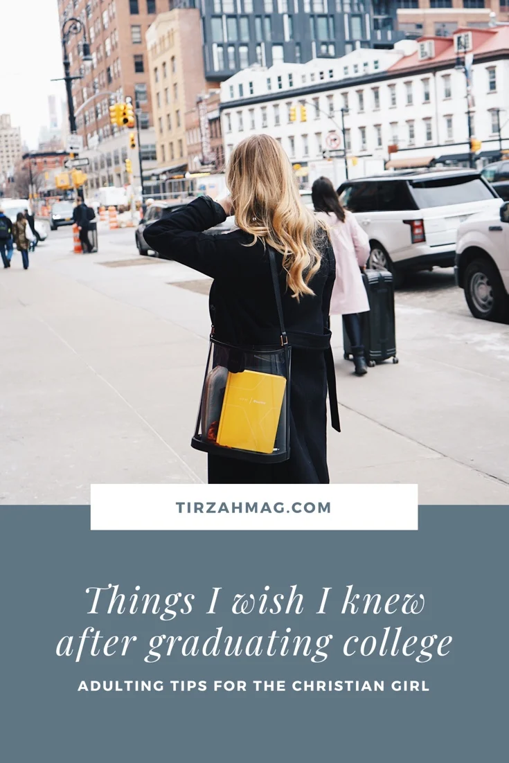 4 Things I Wish I Knew After Graduating College — TIRZAH