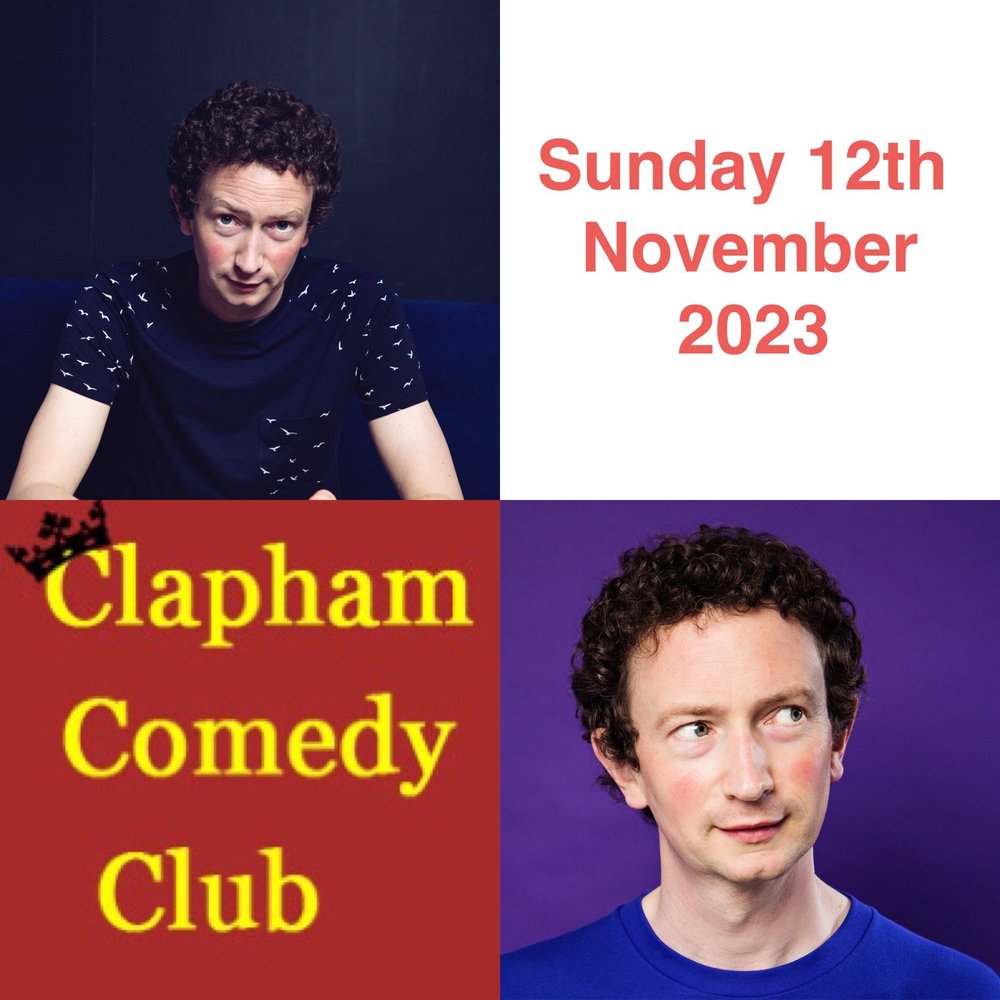 Clapham Comedy Club - Matt Green: That Guy (WIP) — Bread and Roses