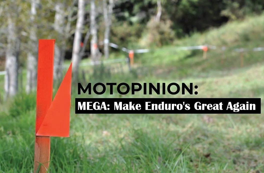MOTOPINION: MEGA – MAKE ENDUROS GREAT AGAIN — thedirt.co.nz