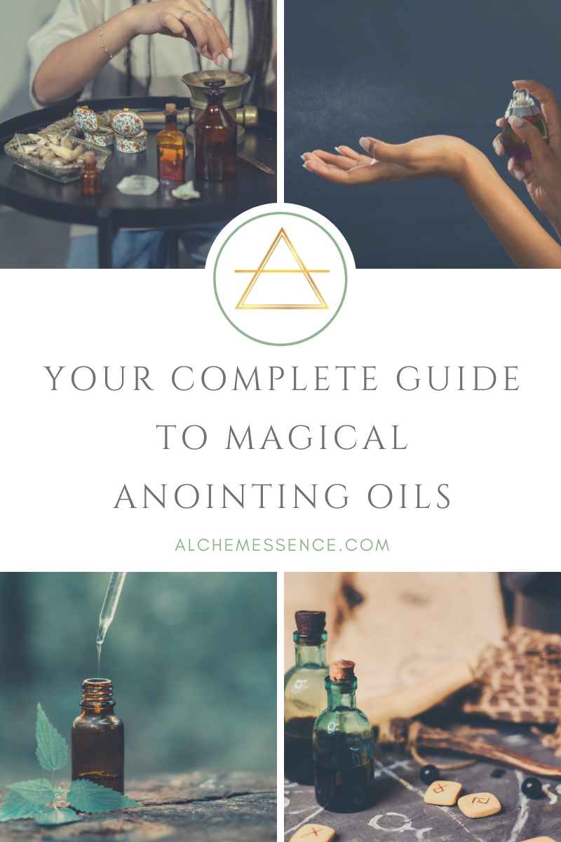 Your Complete Guide to Anointing Oils for 2022 — Alchemessence™