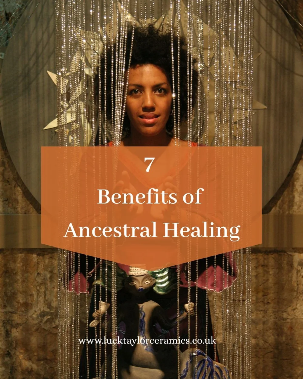 7 Benefits of Ancestral Healing — Lucktaylor Ceramics