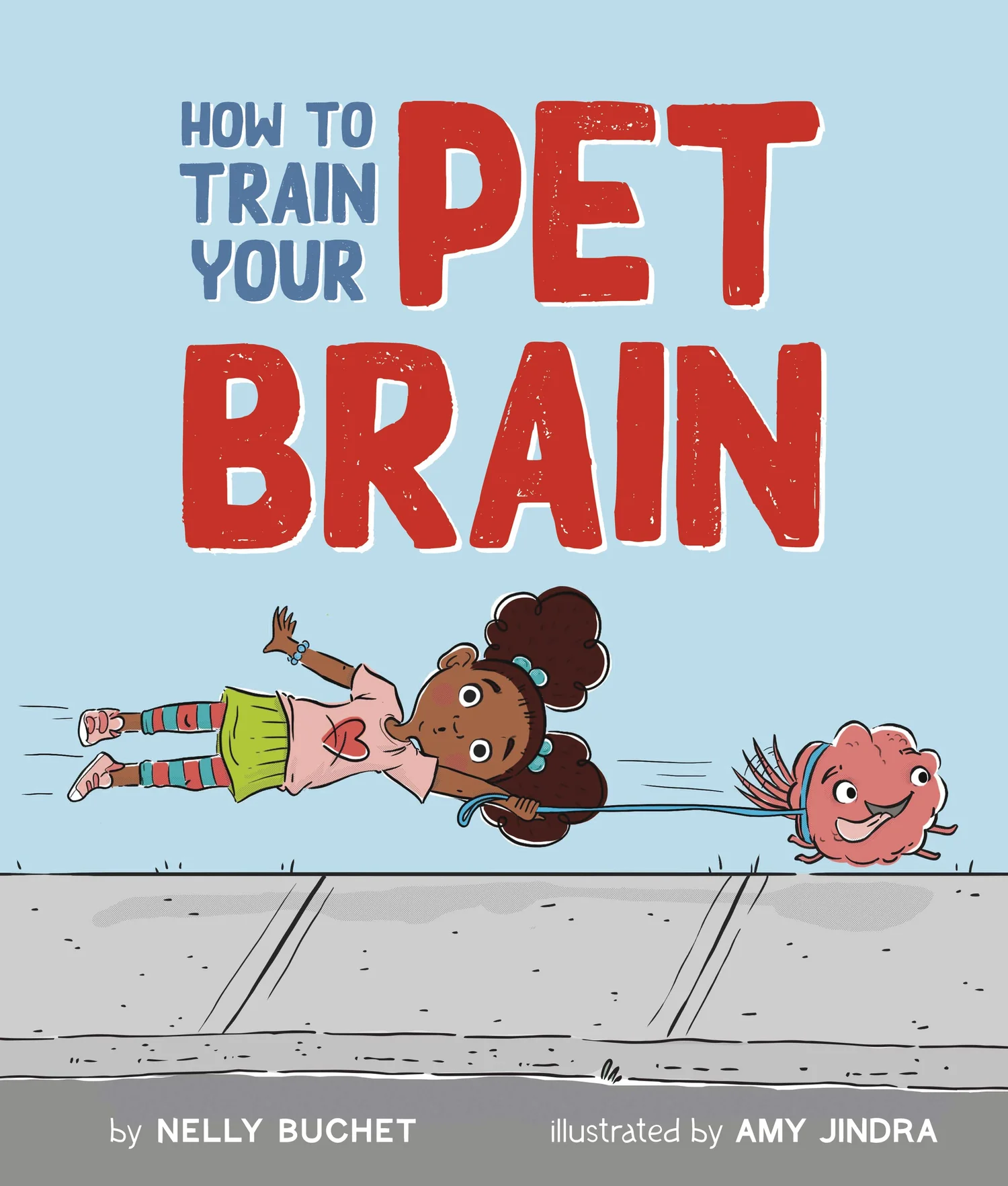 How To Train Your Pet Brain — NELLY BUCHET