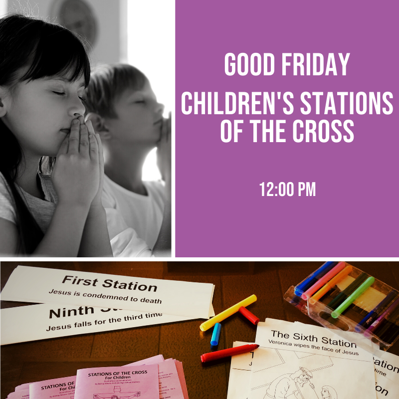 Children's Good Friday Stations of the Cross | San Pedro Center ...