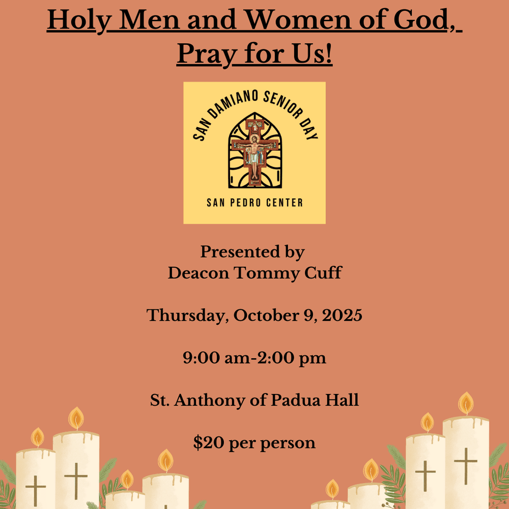 San Damiano Senior Day- Holy Men and Women of God, pray for us! | San ...
