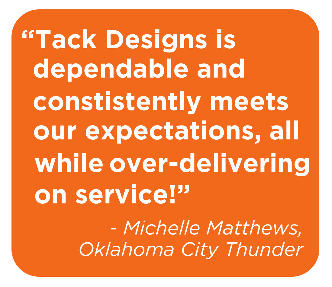 Tack Designs