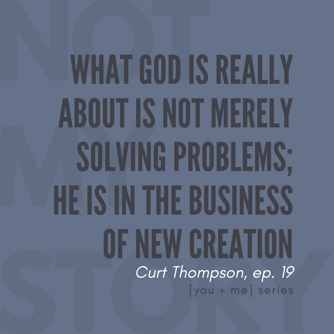 Where We Go From Here with Dr. Curt Thompson | Ep. 19 [you + me series ...