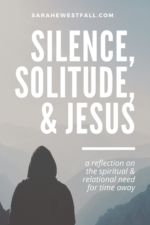 Solitude, Silence, and Jesus