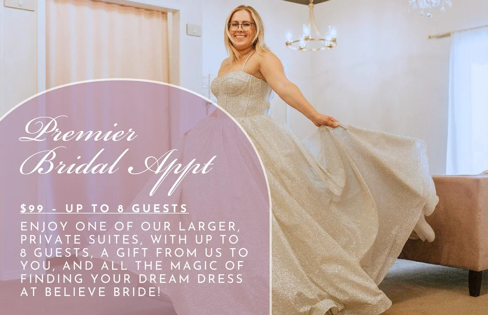 Premier Bridal Experience | Believe Bride
