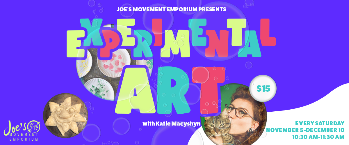 Family Series: Experimental Art Class — Joe's Movement Emporium