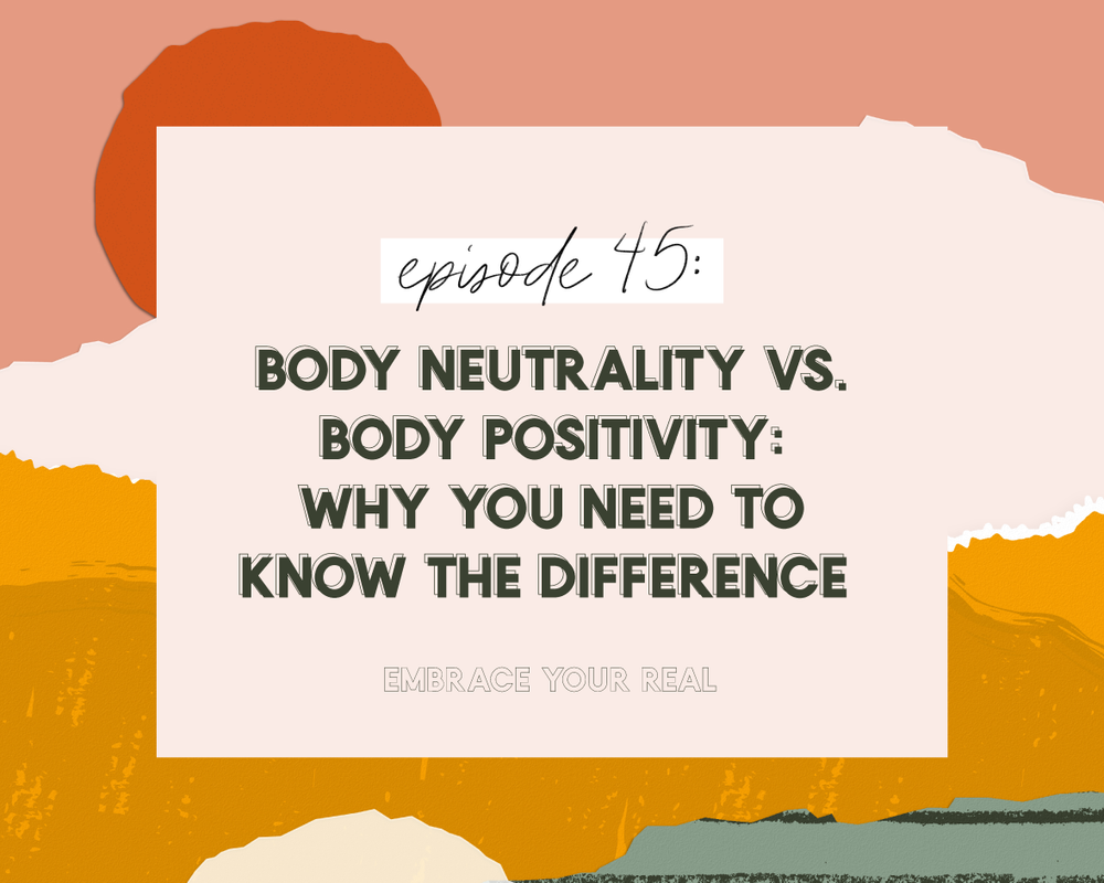 Body Neutrality vs. Body Positivity: Why You Need to Know the ...