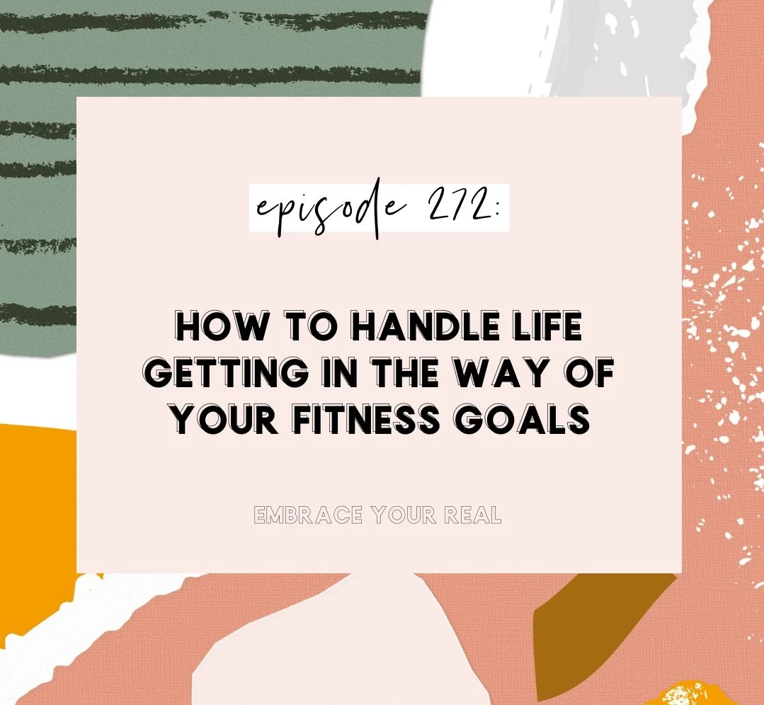 How to Handle Life Getting in the Way of Your Fitness Goals — Julie ...