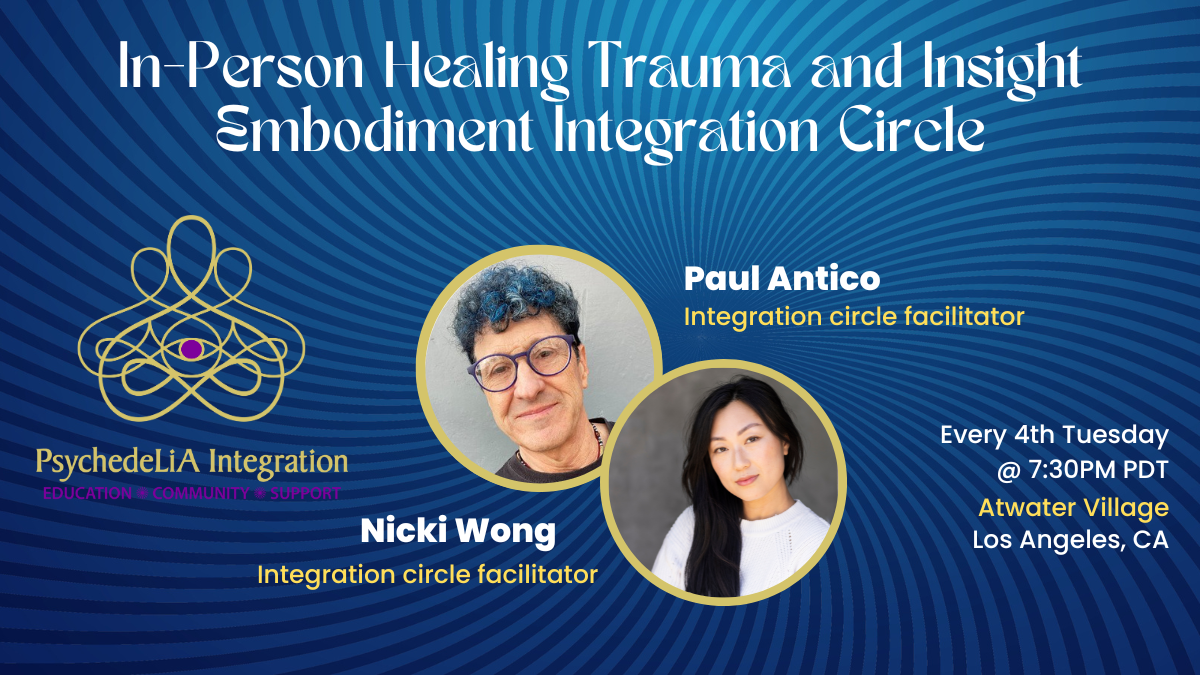 Events — PsychedeLiA Integration — Psychedelic Integration, Los Angeles