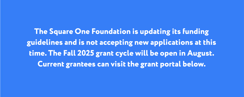 Funding Guidelines — Square One Foundation
