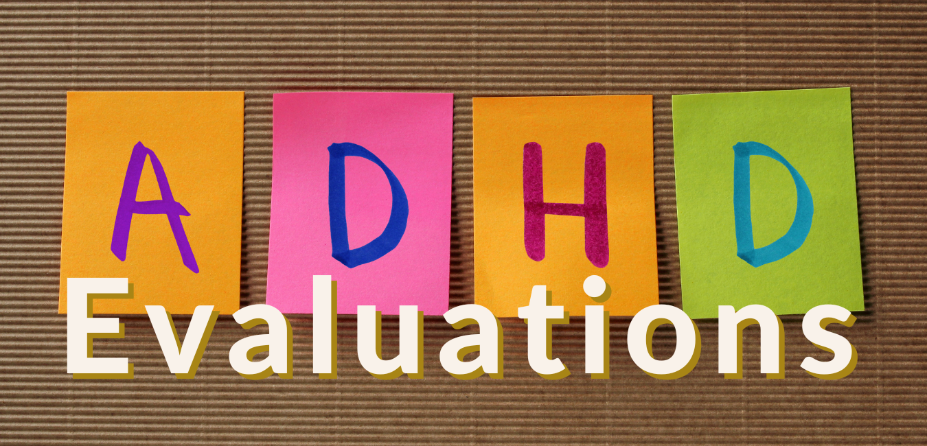 ADHD Comprehensive Evaluations — Heal ATL Counseling & Wellness