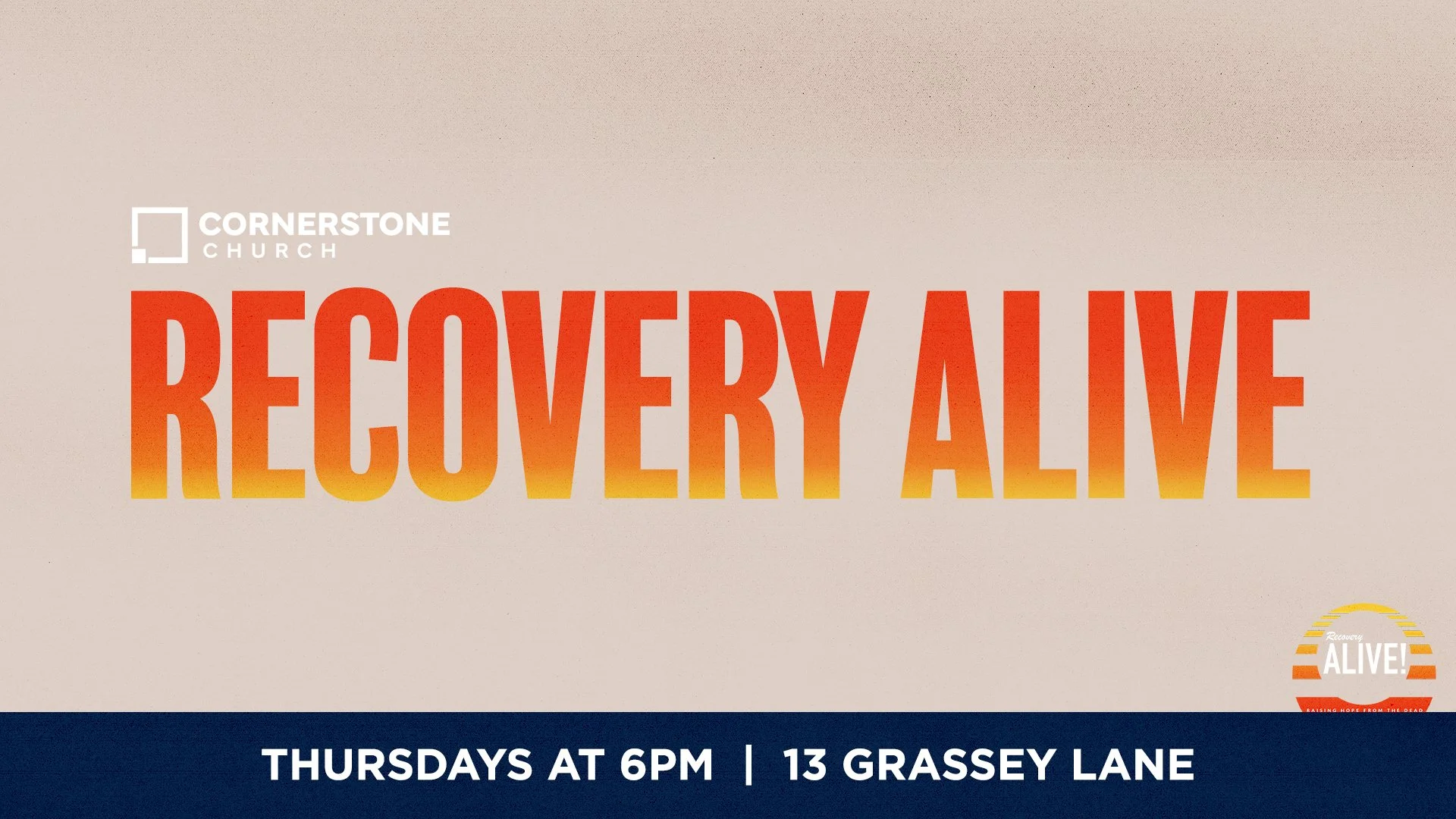 Recovery Alive — Cornerstone Church