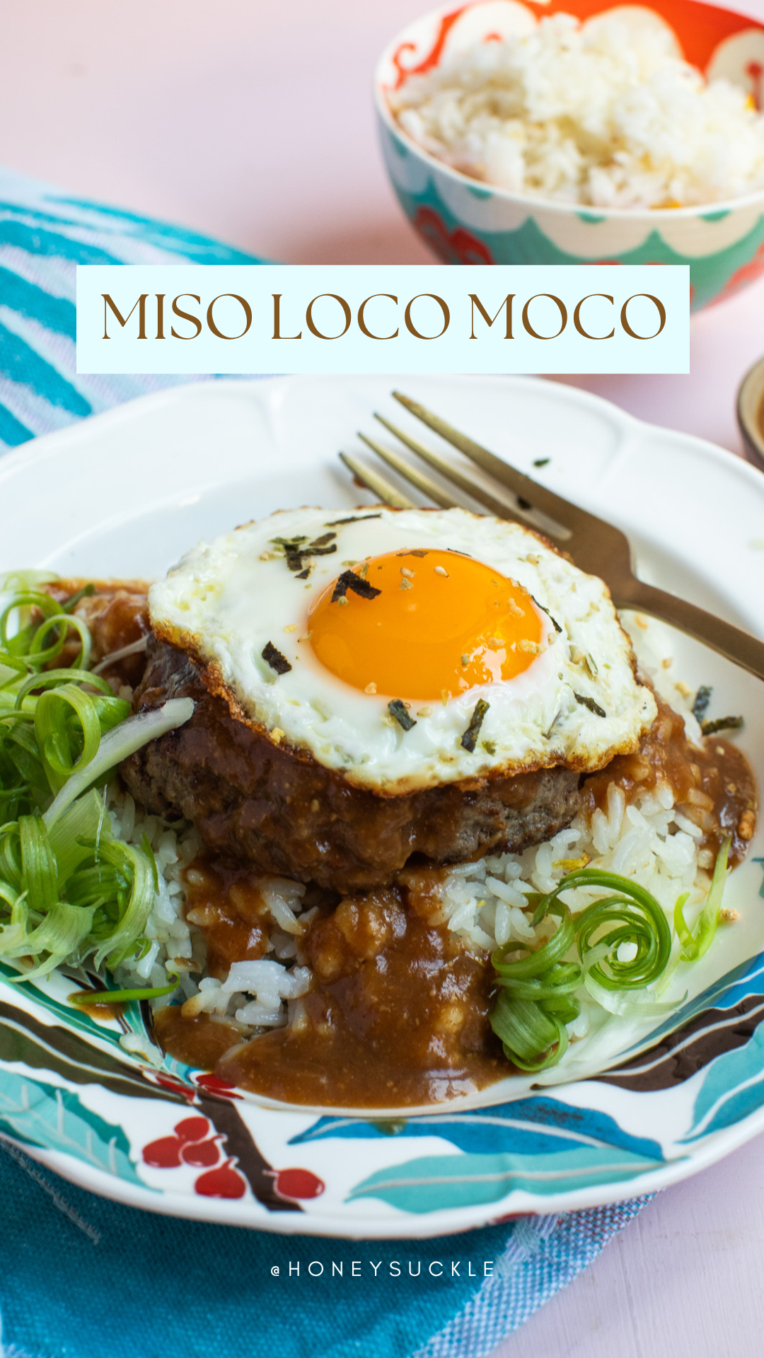 Miso Loco Moco — Honeysuckle