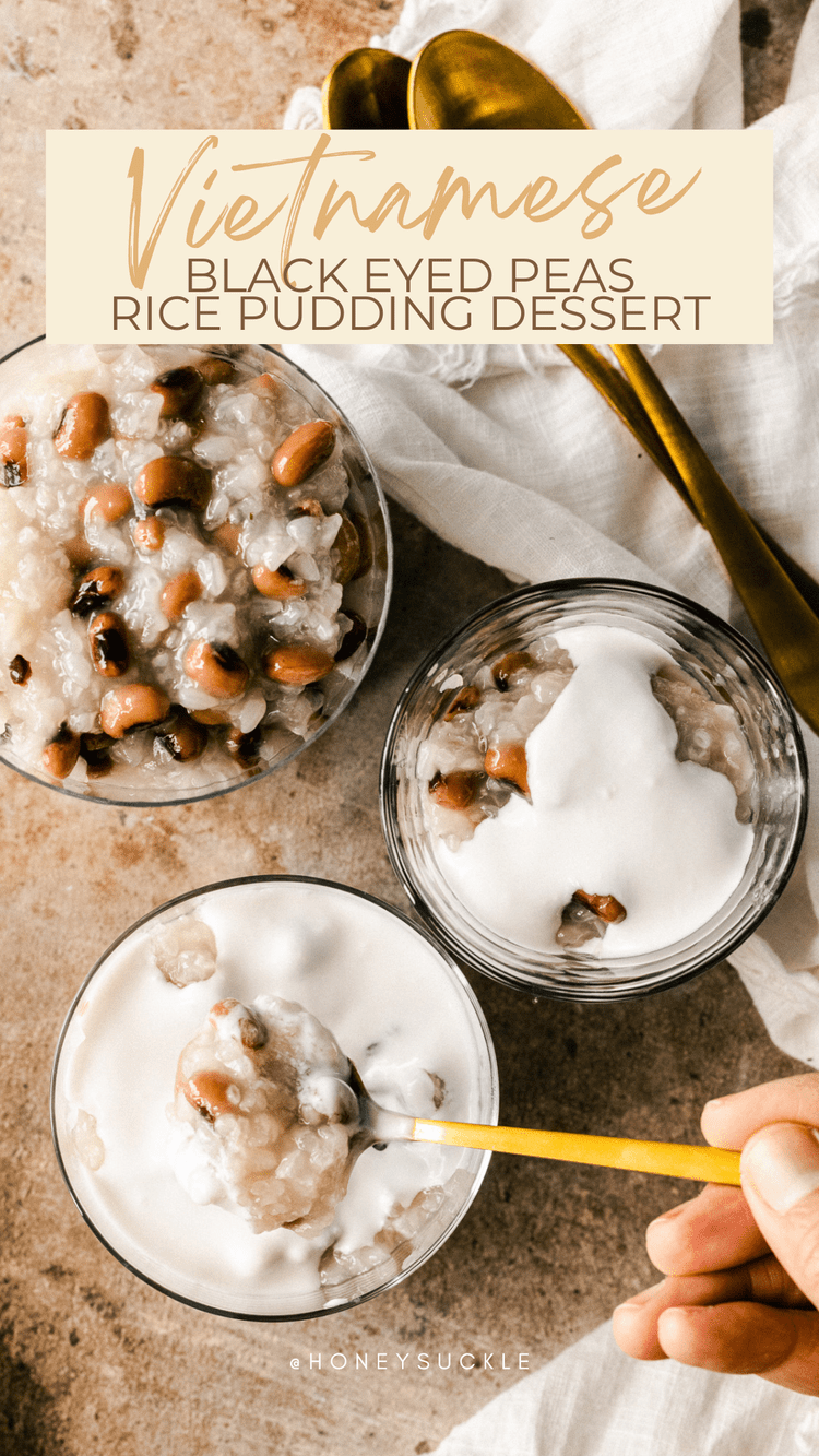 Vietnamese Black Eyed Peas Rice Pudding — Honeysuckle