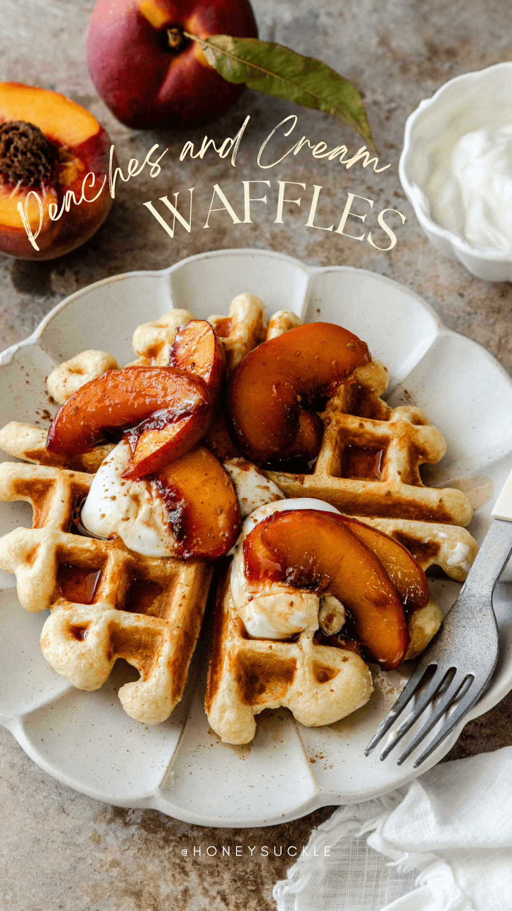 Peaches and Cream Waffles — Honeysuckle