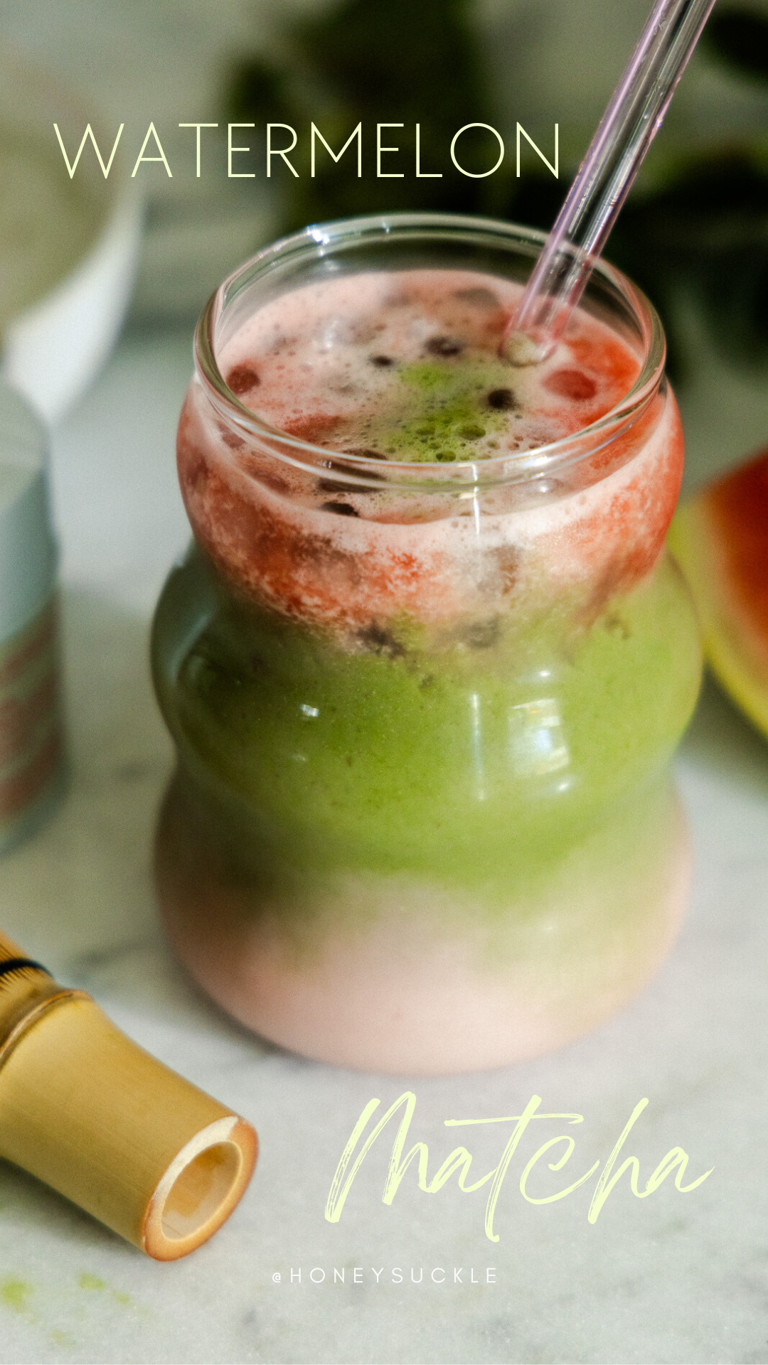 Watermelon Matcha — Honeysuckle